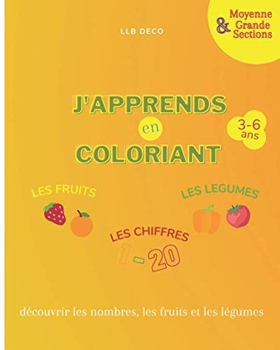 J'apprends en coloriant: Livre éducatif pour enfants 3/6 ans - livre de ...