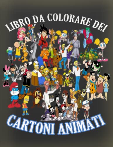 LIBRO DA COLORARE DEI CARTONI ANIMATI: In questo libro da colorare di ...