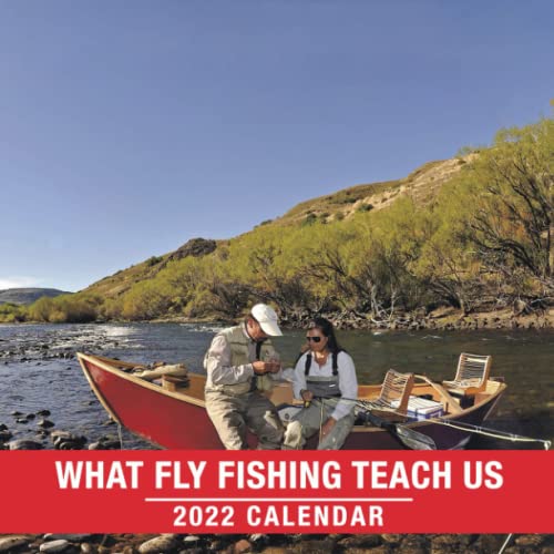 2022 What Fly Fishing Teach Us Calendar: A Great Gift For Fly Fishing ...