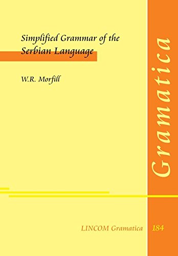 Simplified Grammar of the Serbian Language by W.R. Morfill | Goodreads
