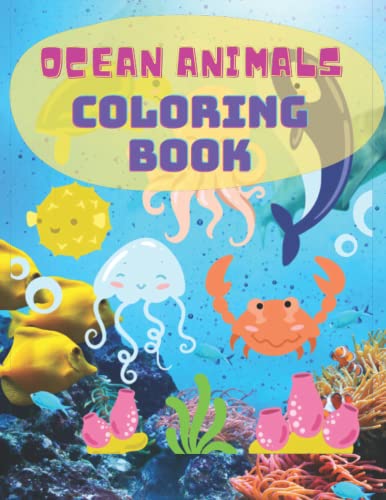 Ocean Animals Coloring Book for Kids: Fun, Cute and Unique Coloring ...