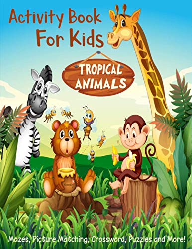 Tropical Animals _Activity Book For Kids: A Fun & Educational Workbook ...