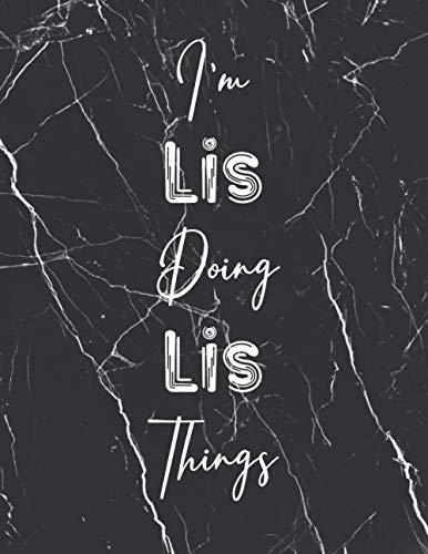 I'm Lis doing Lis things: Perfect Personalized Sketchbook Gift with ...