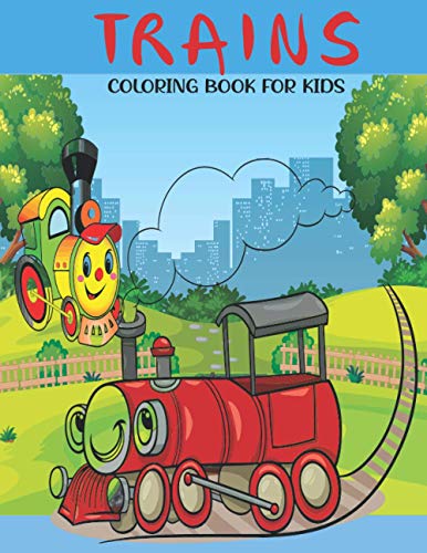 Trains Coloring Book For Kids: A Kids Coloring Book With Awesome Trains ...