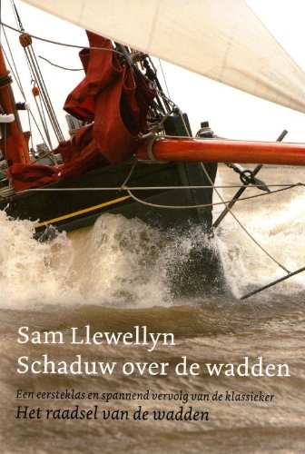Schaduw over de wadden: is een verslag van de tocht van het jacht ...