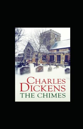 The Chimes Annotated by Charles Dickens | Goodreads