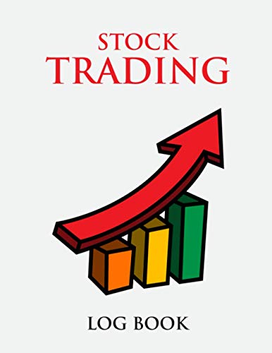 Stock Trading Log Book: Stock Trading Journal For Trader And Investors ...