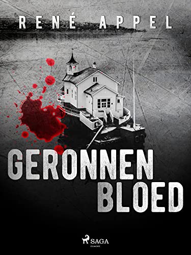 Geronnen bloed (Dutch Edition) by René Appel | Goodreads