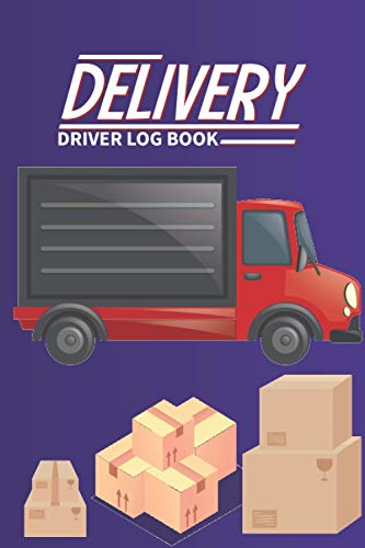 Delivery Driver Log Book: The Special Surprise Record Keeping Workbook ...