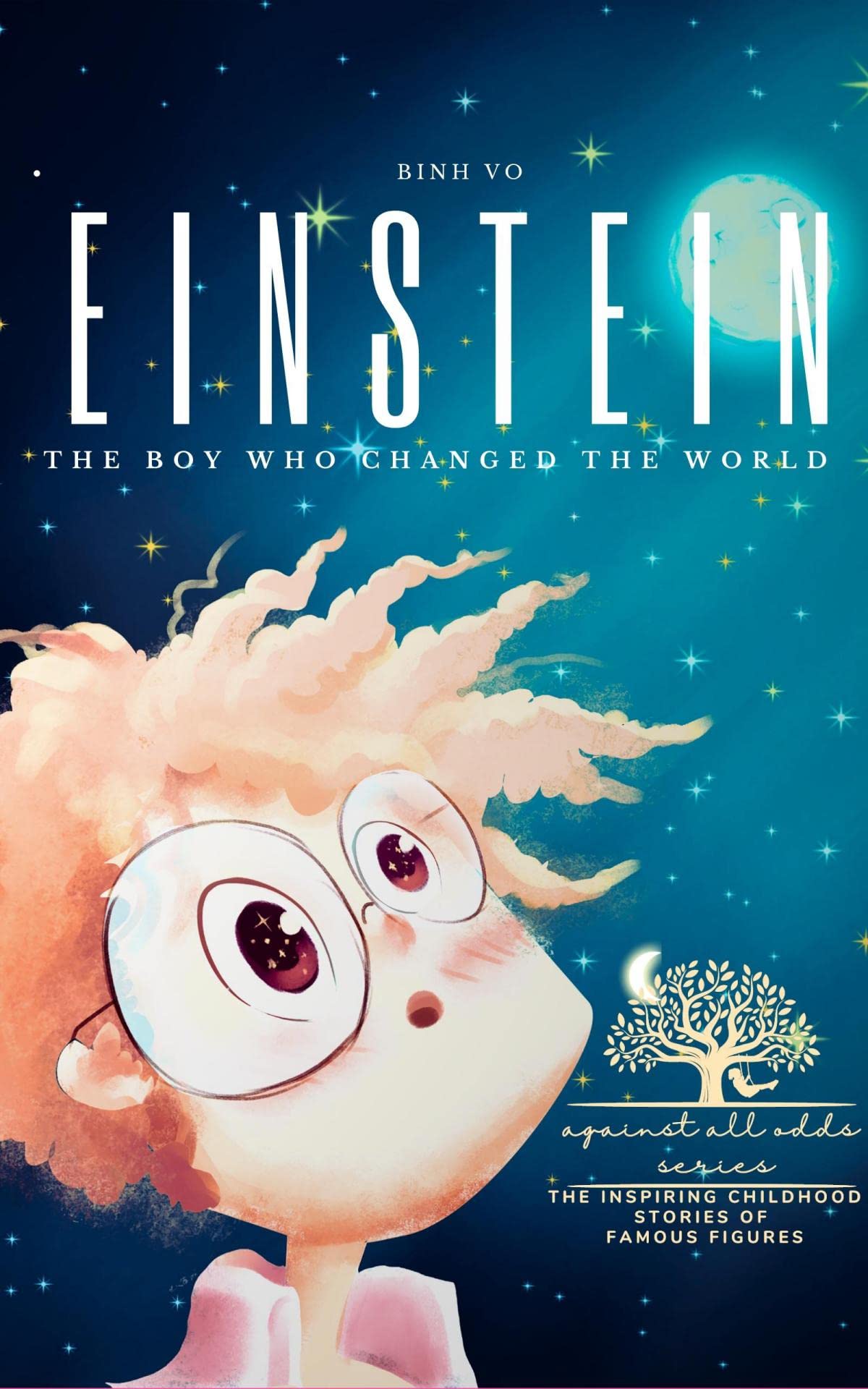 Einstein: The Boy Who Changed the World: Inspiring Books About Albert ...