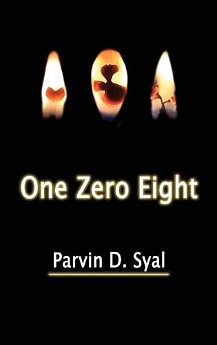 One Zero Eight by Parvin D Syal | Goodreads