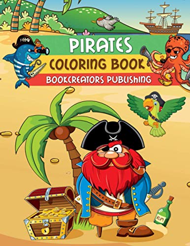 Pirates Coloring Book: Adorable Designs for Kids: Pirates, Ships ...
