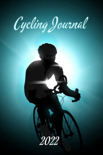 2022 Cycling Journal: NoteBook For Cyclists To Record And Track All ...