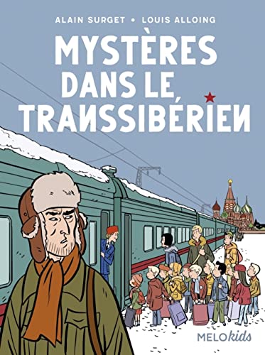 Mystères dans le Transsiberien by Alain Surget | Goodreads
