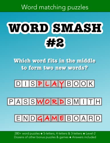 Word Smash 2 which word fits in the middle to form two new words: 288 ...