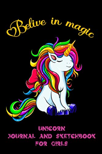 Belive In Magic: Unicorn Journal and Skatchbook For Girls by Fun ...