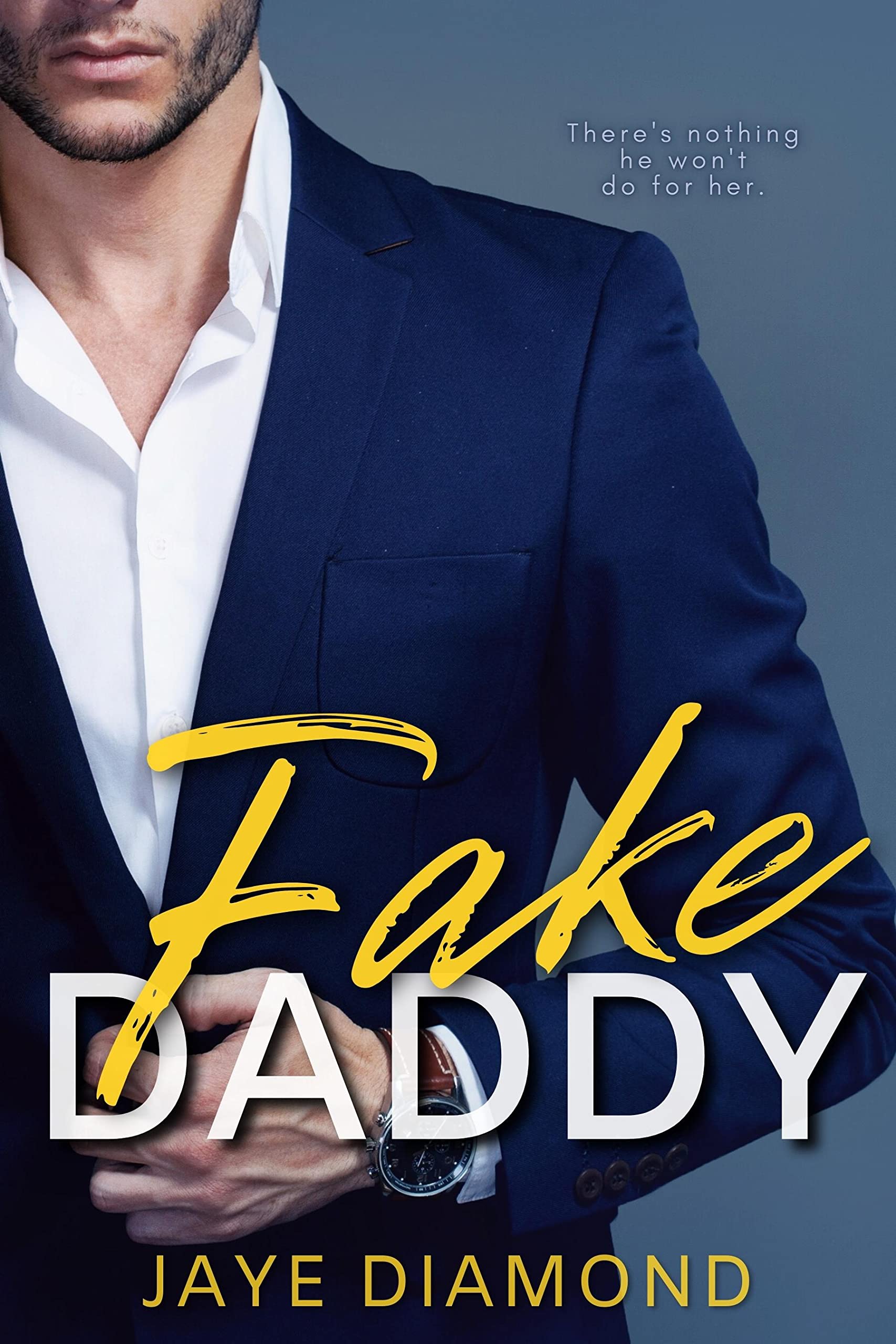 Fake Daddy by Jaye Diamond | Goodreads