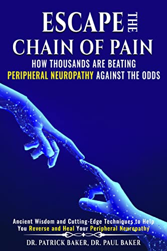 Escape the Chain of Pain: How Thousands Are Beating Peripheral ...