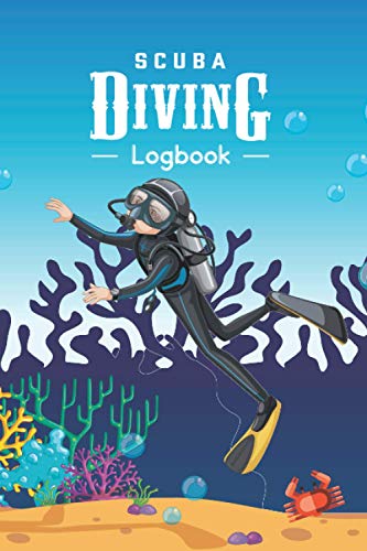 Scuba Diving Log Book: Sea Scuba Diving Gifts Journal for Beginner ...
