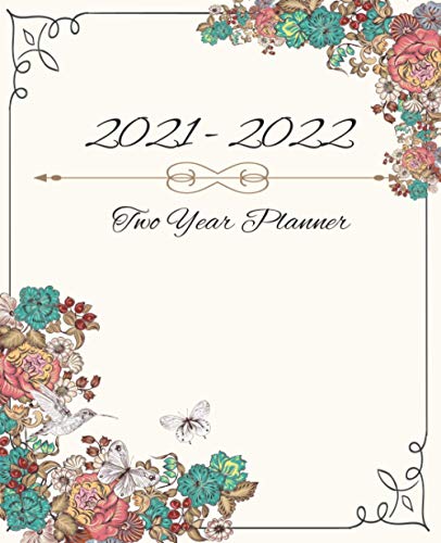 2021-2022 Two Year Planner: Two Year Monthly Agenda & 2 Year Organizer ...