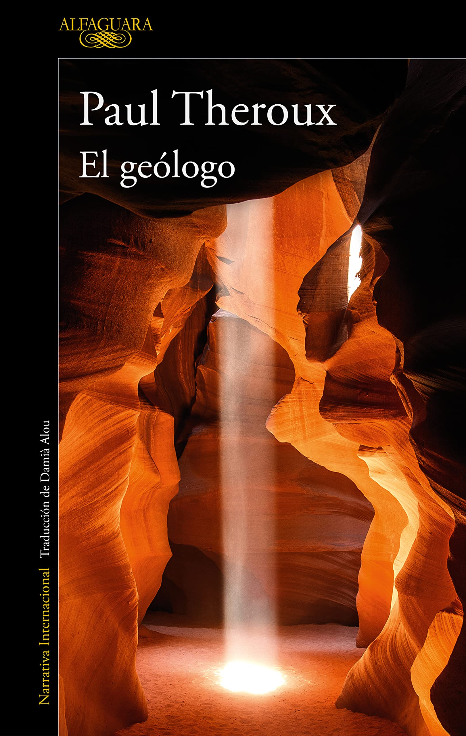 El geólogo (Spanish Edition) by Paul Theroux | Goodreads