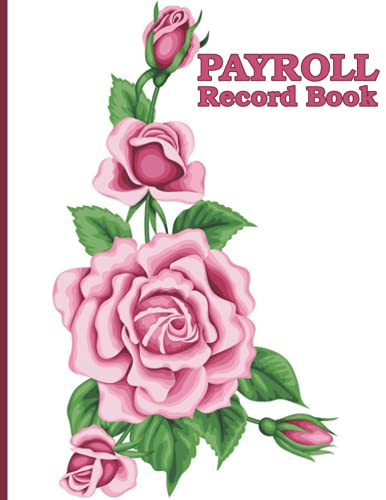 Payroll Record Book: Record Keeping Book to Monitor for Daily, … Record ...
