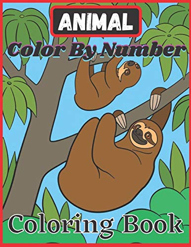Animal Color By Number Coloring Book: An Adult Coloring Book with Lions ...