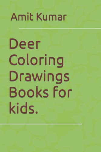 Deer Coloring Drawings Books for kids. by Mr. Amit Kumar | Goodreads