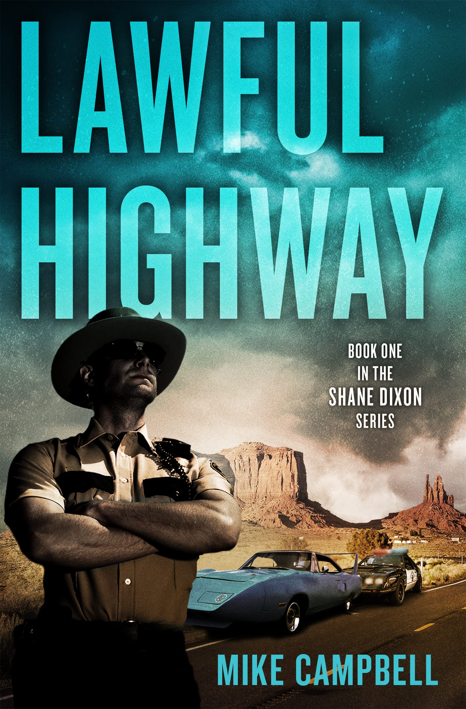 Lawful Highway: Book One in the Shane Dixon Series by Mike Campbell ...