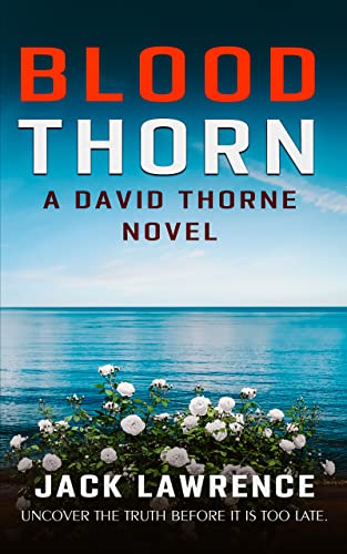 Blood Thorn (David Thorne #1) by Jack Lawrence | Goodreads