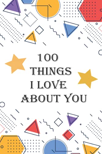 100 Things I Love About You: A Notebook by Amer Amir | Goodreads