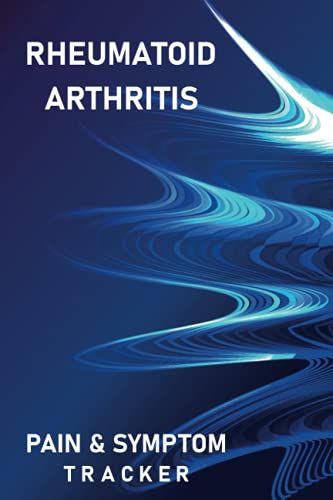 Rheumatoid Arthritis Pain & Symptom Tracker: Pain Assessment Diary with ...