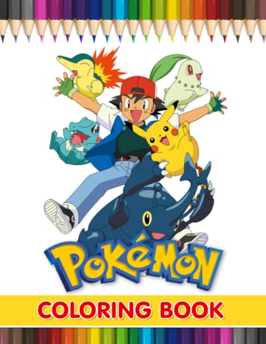 Pokémon Coloring Book: OVER 100 Different Pokemons Coloring Pages, The ...
