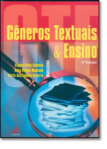 Generos Textuais E Ensino by Angela Paiva Dionisio | Goodreads