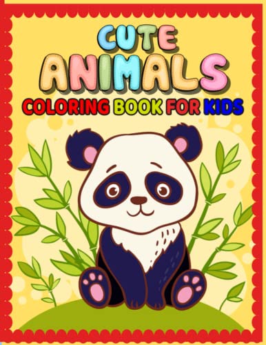 Cute Animals Coloring Book for Kids: Lovely Animals Coloring Book For ...