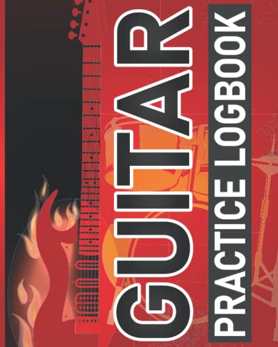 Guitar Practice Logbook: A Complete Guitarist's Practice Log Book by ...
