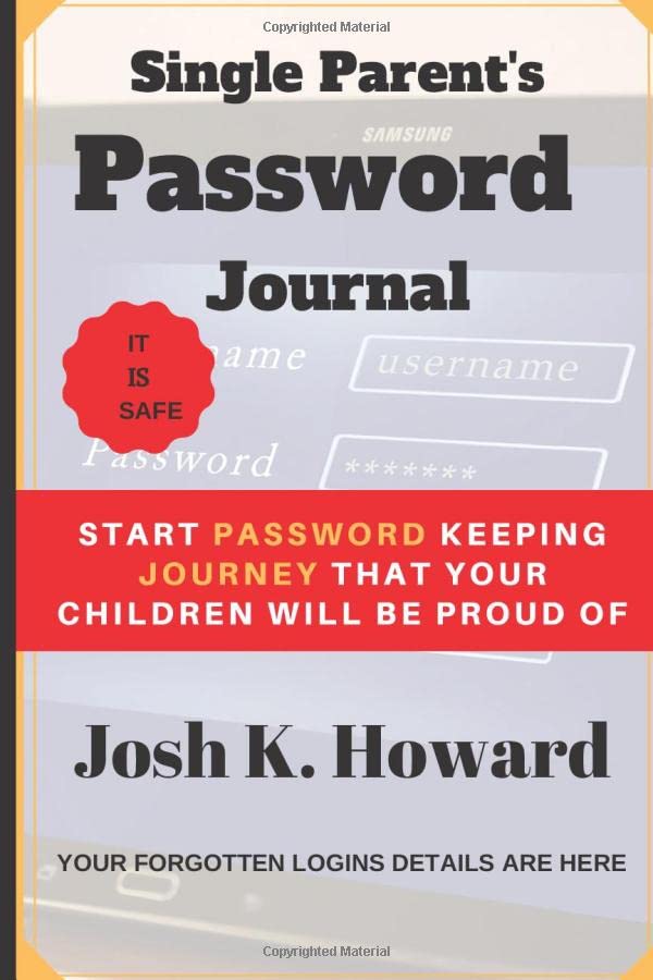 Single Parent's Password Journal by Josh K. Howard | Goodreads