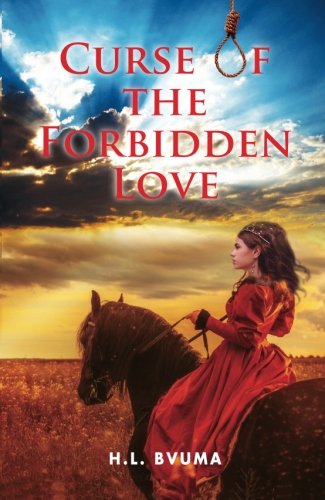 Curse Of The Forbidden Love by H. L. Bvuma | Goodreads