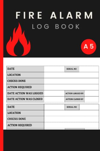 Fire Alarm Log Book A5: Health And Safety Compliance Record Book for ...