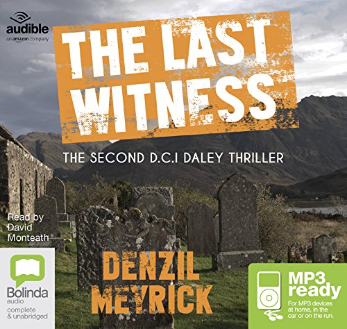 The Last Witness: 2 (D.C.I. Daley) by Denzil Meyrick | Goodreads