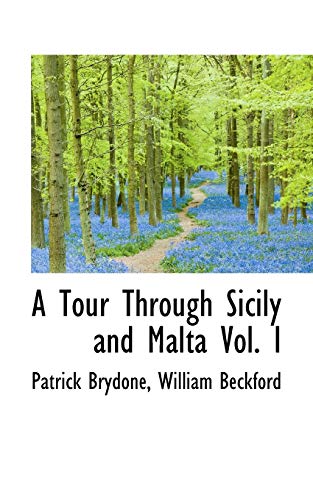 A Tour Through Sicily and Malta Vol. I by Patrick Brydone | Goodreads