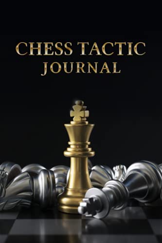 Chess Tactic Journal: Chess Tournaments Logbook, Chess Score Books ...