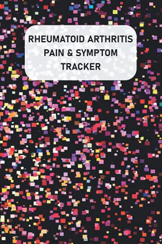 Rheumatoid Arthritis Pain & Symptom Tracker: Pain Assessment Diary with ...