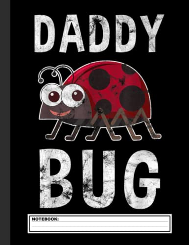 Daddy Bug Funny Ladybug Lover Cute Dad Fathers Day Notebook: Beautiful ...