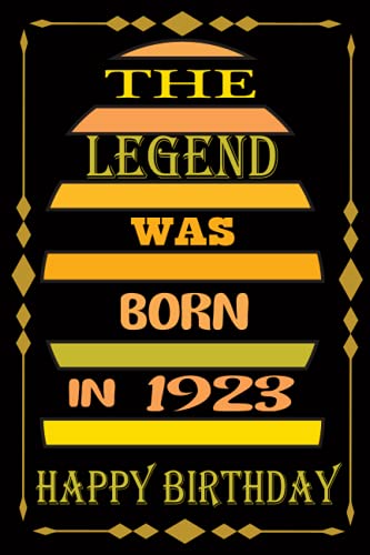 THE LEGEND WAS BORN IN 1923 HAPPY BIRTHDAY: 98th Birthday Gifts 98 Year ...