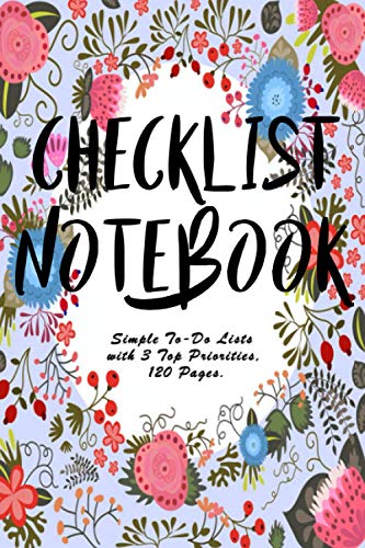 Checklist Notebook, Simple To-Do Lists with 3 Top Priorities, 120 Pages ...