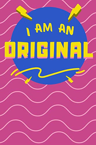 I am original: A Guided Journal to Learn to Love Yourself , Build ...