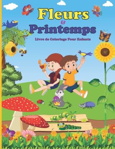 Fleurs et Printemps Livre de Coloriage Pour Enfants: livre de coloriage ...