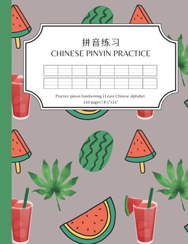 Chinese Pinyin Practice: Pinyin Writing Practice Notebook for Mandarin ...