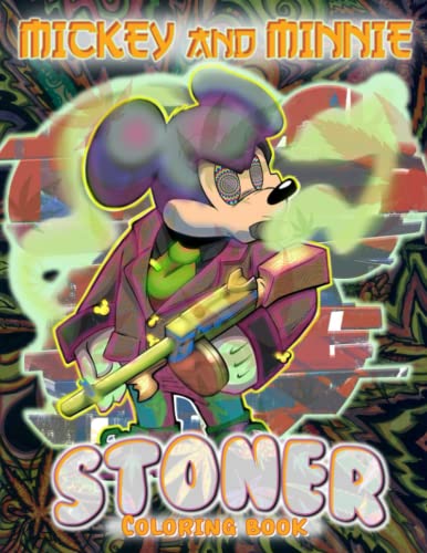 Mickey And Minnie Stoner Coloring Book: A Great Book Gift For Adults To ...